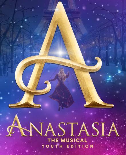 ANASTASIA De Musical - Youth Edition